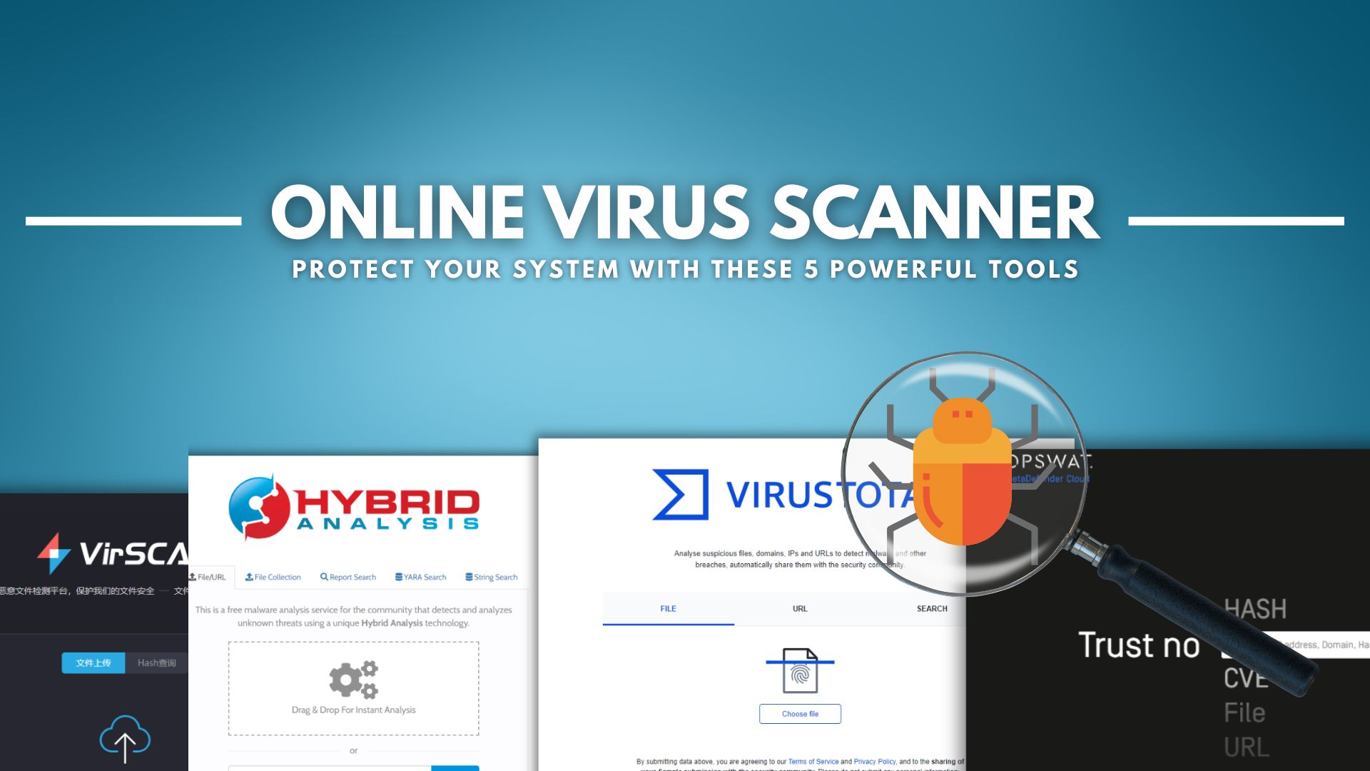 Online Virus Scanner: Protect Your System with These 5 tools